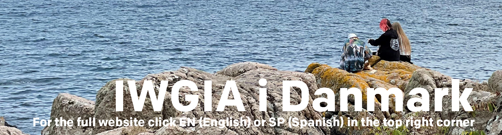 IWGIA i Danmark - IWGIA - International Work Group for Indigenous Affairs