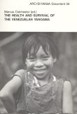 The Health and Survival of the Venezuelan Yanoama - IWGIA ...